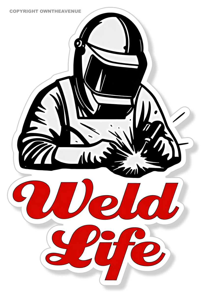 Weld Life Welding Fabricator Viny Sticker Decal 4" - Model V473 ...
