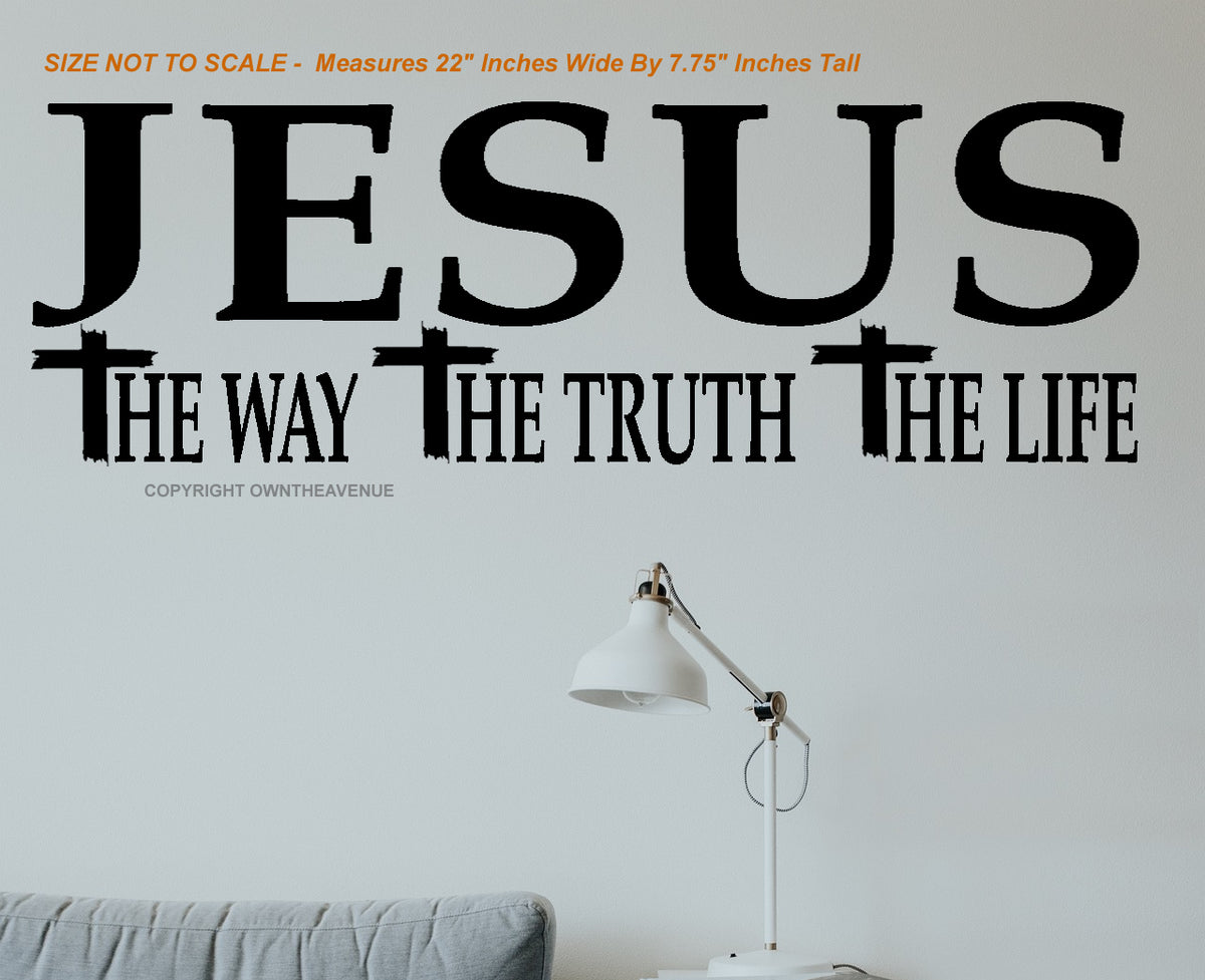 Jesus The Way The Truth The Life Christian Christ Wall Decor Decal 22 ...